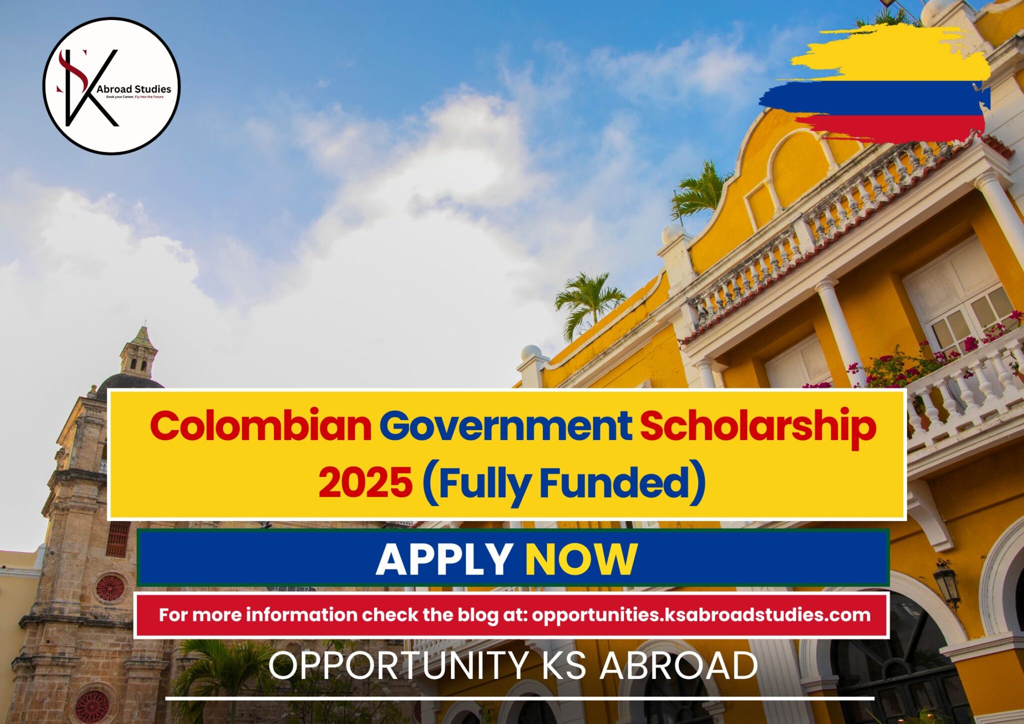 Colombian Government Scholarship 2025 (Fully Funded) - KSA Broad Studies