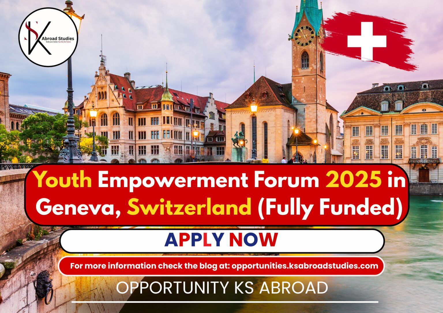 Youth Empowerment Forum 2025 in Geneva, Switzerland (Fully Funded) - KSA Broad Studies