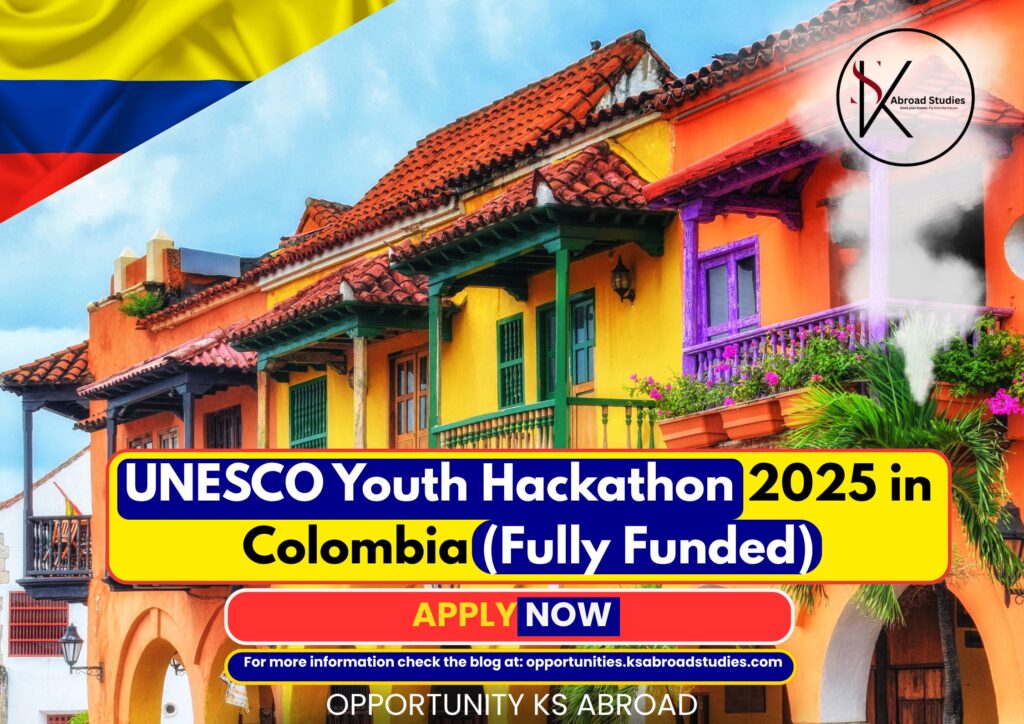 UNESCO Youth Hackathon 2025 in Colombia (Fully Funded) - KSA Broad Studies