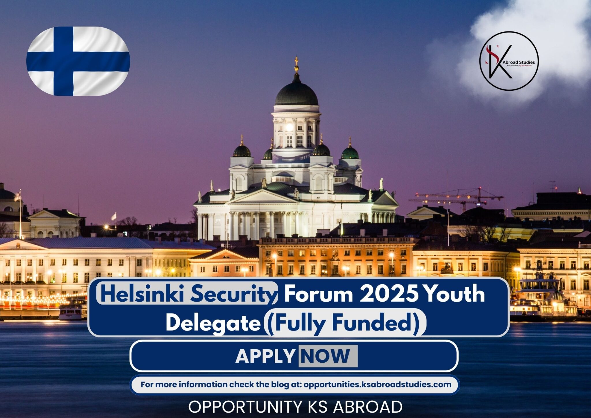 Helsinki Security Forum 2025 Youth Delegate (Fully Funded) - KSA Broad ...